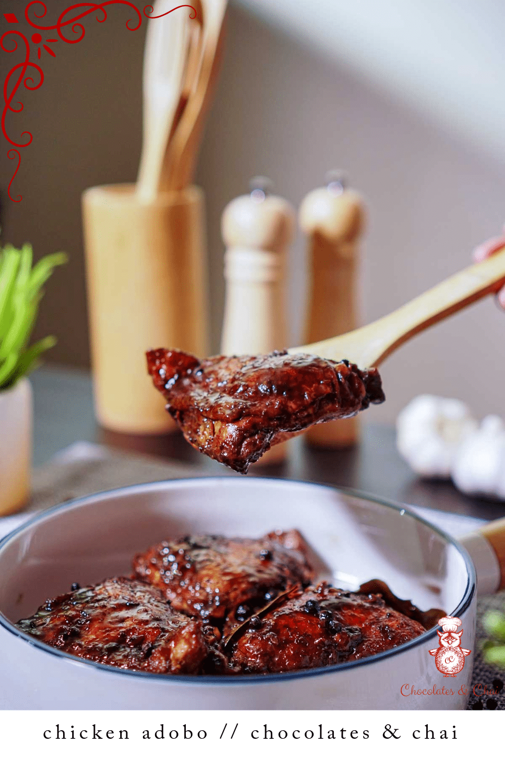 Super Easy Filipino Chicken Adobo - Chocolates & Chai