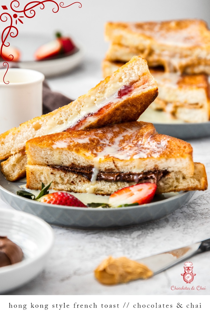 Hong Kong Style French Toast - Chocolates & Chai