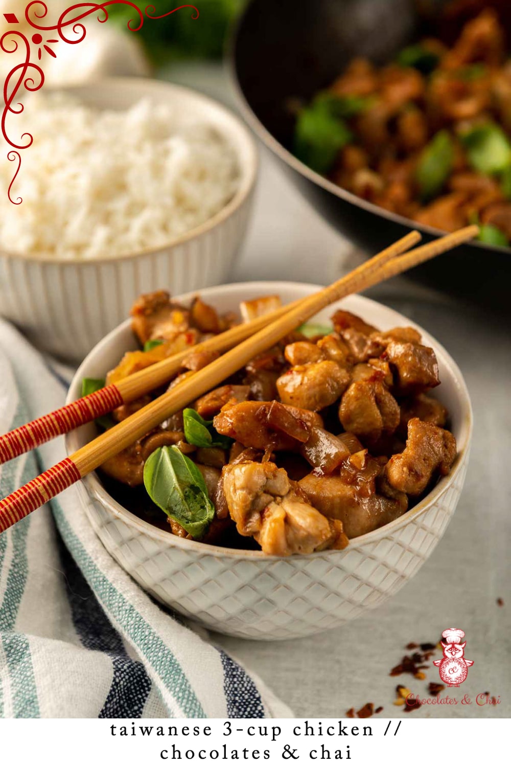 Taiwanese Three-Cup Chicken - Chocolates & Chai