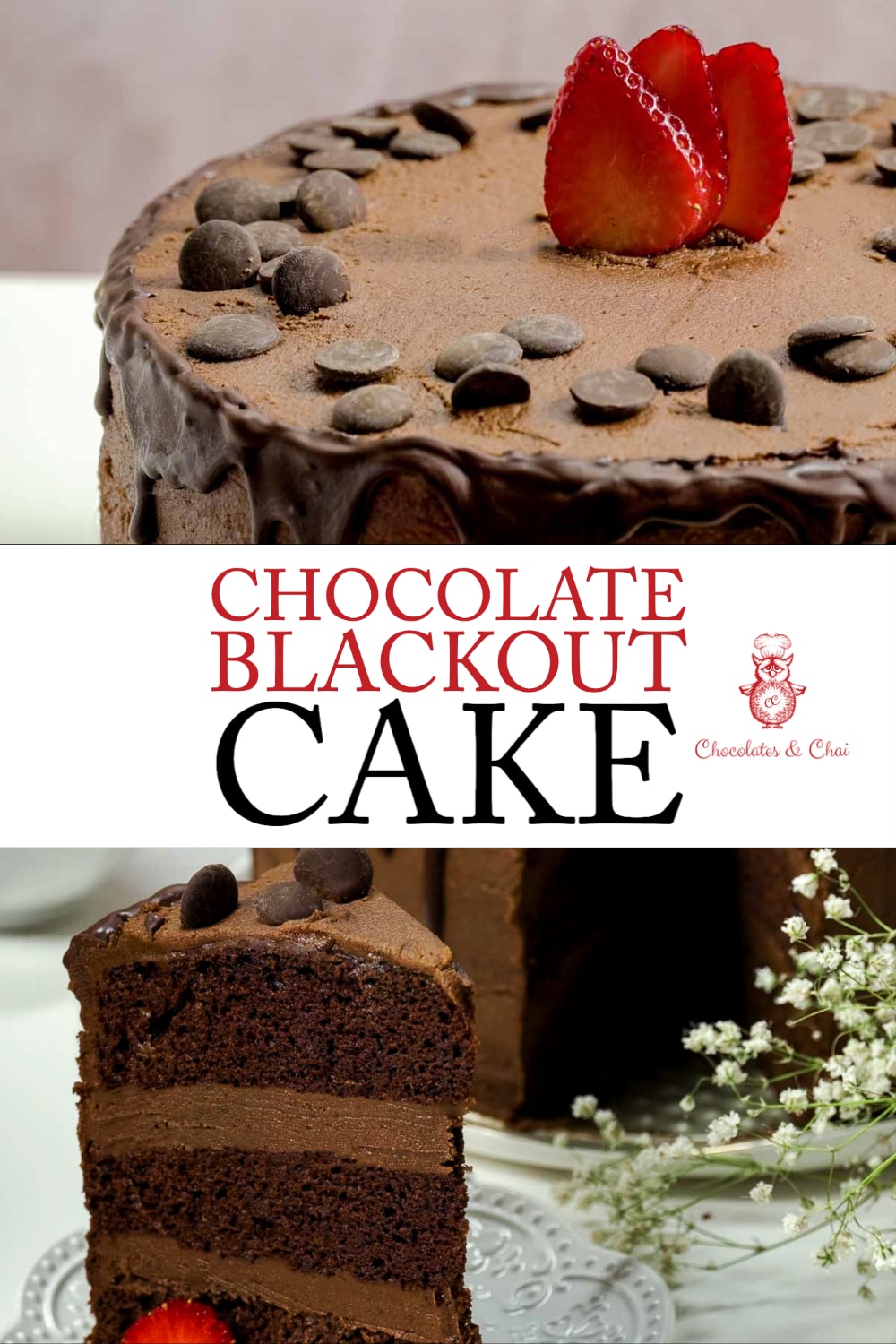 Chocolate Blackout Cake Chocolates Chai